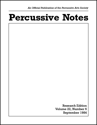 Percussive Notes Research Edition Vol. 22, No. 6, September 1984 ...